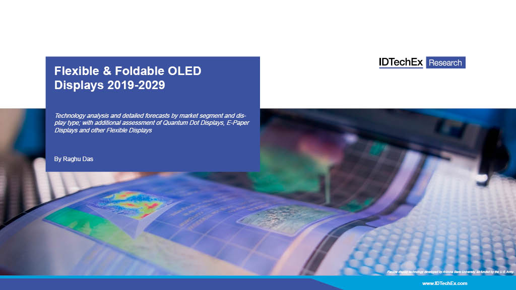 Flexible & Foldable OLED Displays 2019-2029: IDTechEx