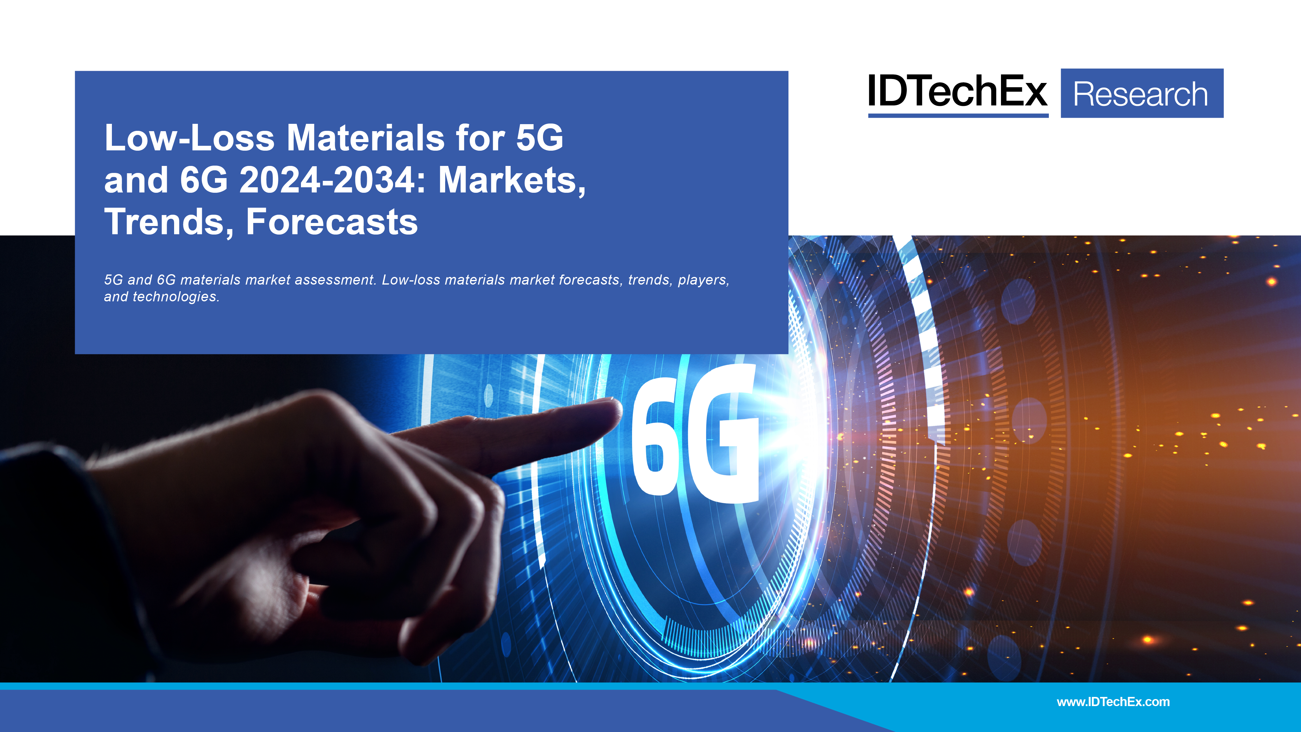 Low-Loss Materials for 5G and 6G 2024-2034: Markets, Trends, Forecasts ...