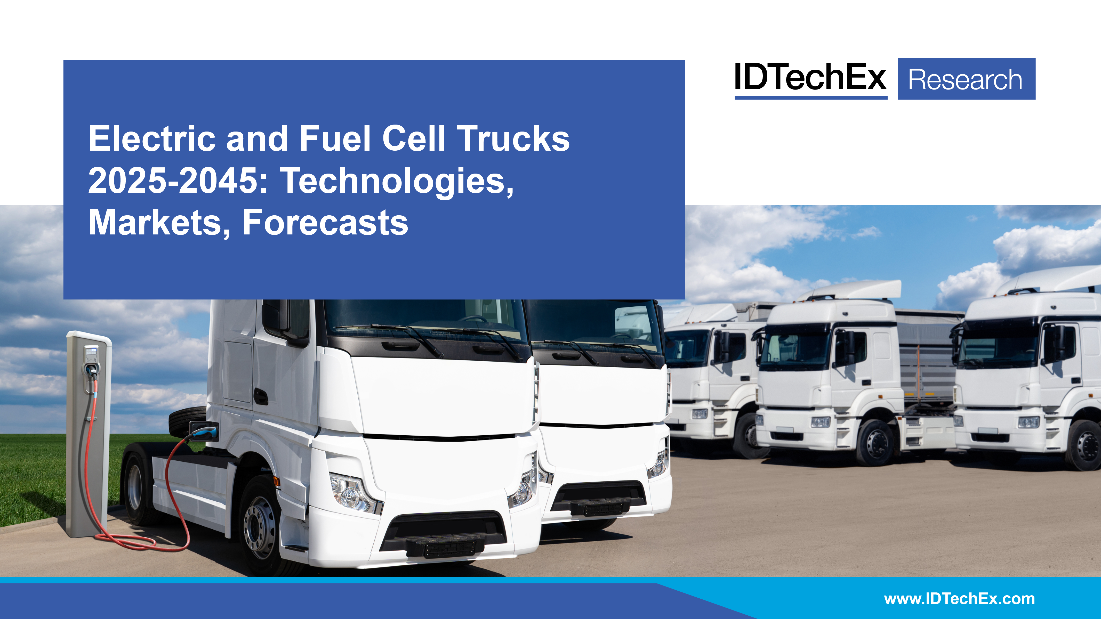 Electric and Fuel Cell Trucks 2025-2045 | IDTechEx Research Article