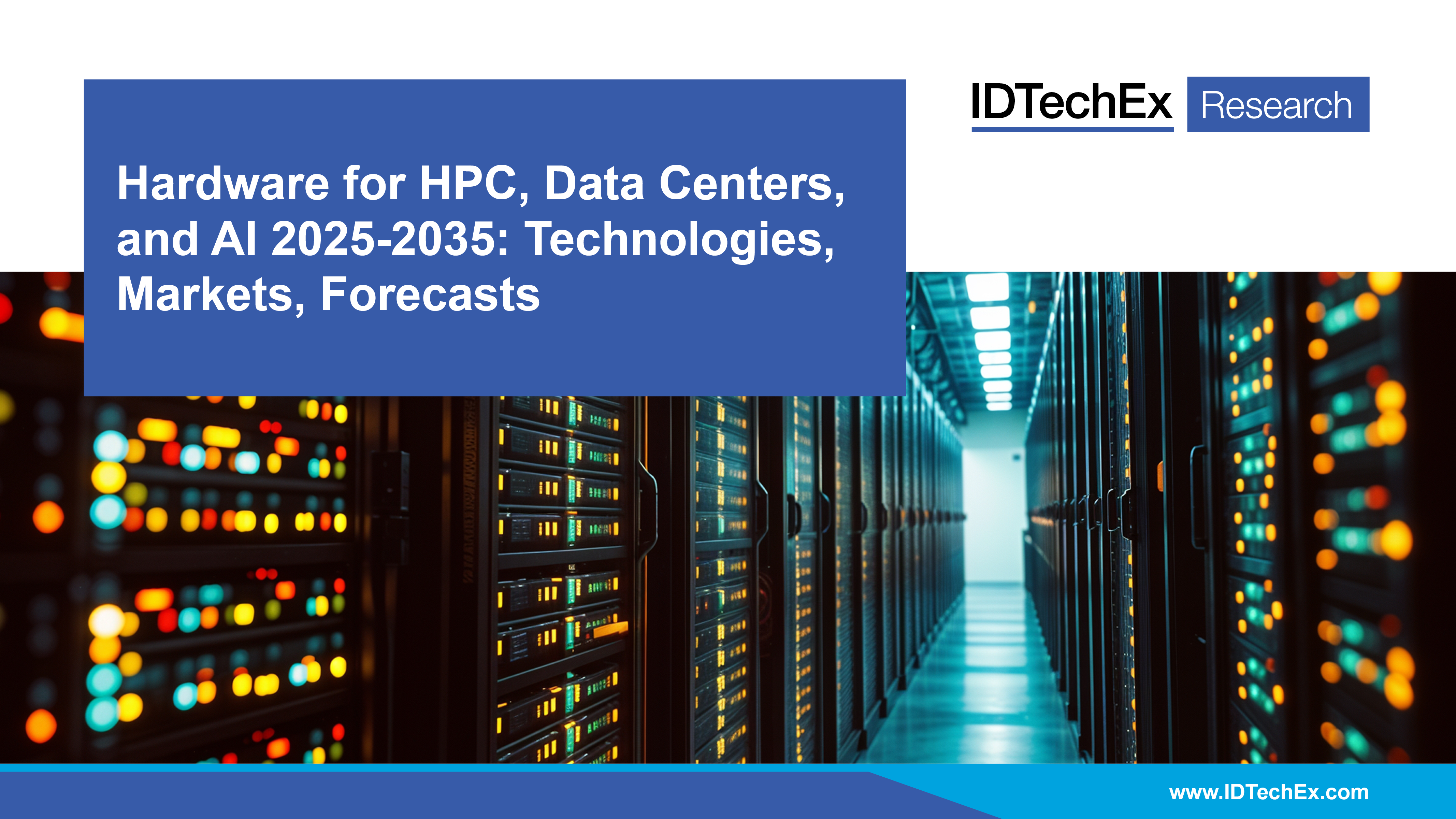 Hardware for HPC, Data Centers, and AI 2025-2035 | IDTechEx Research Article