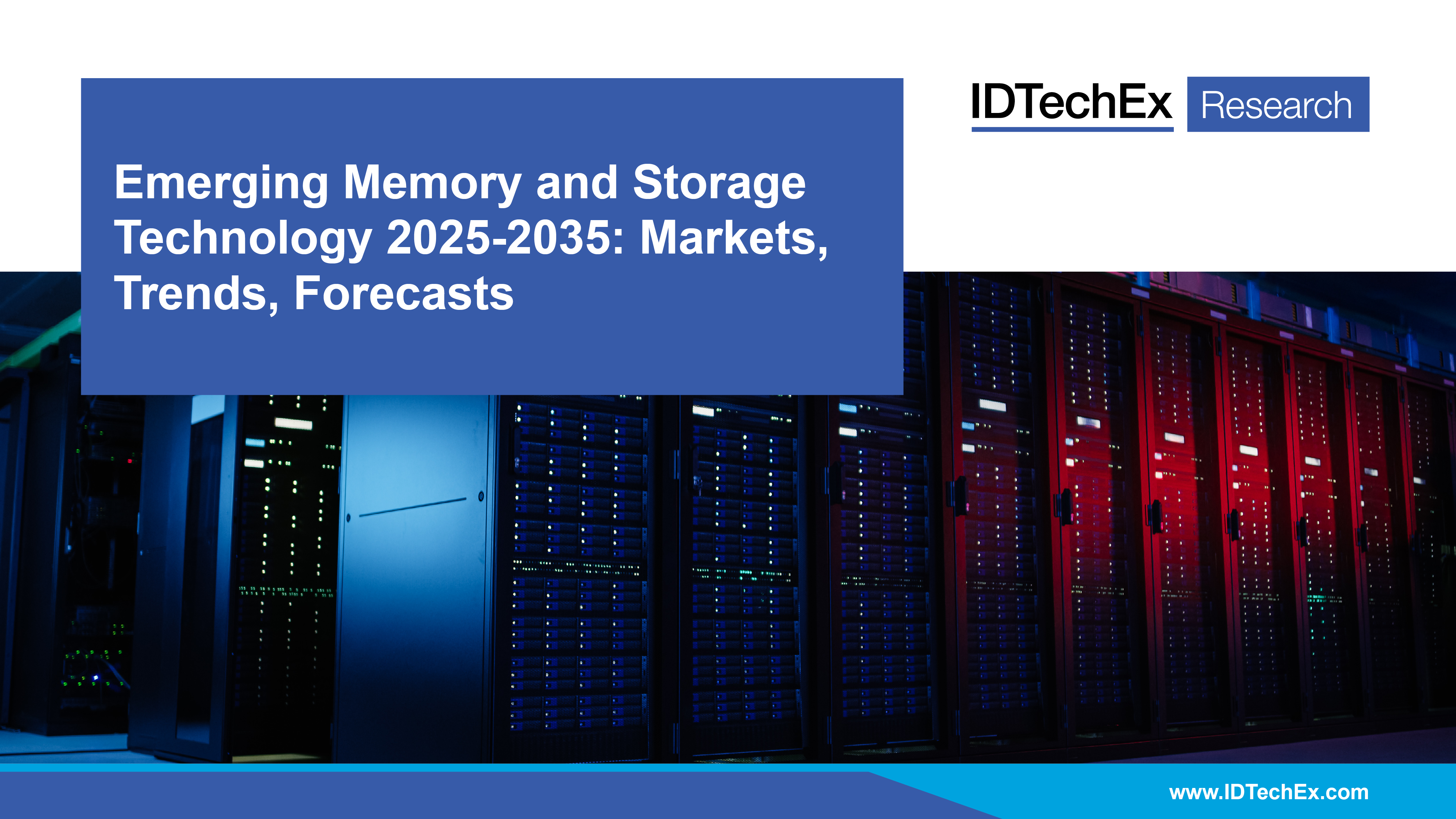 Emerging Memory and Storage Technology 2025-2035 | IDTechEx Research ...
