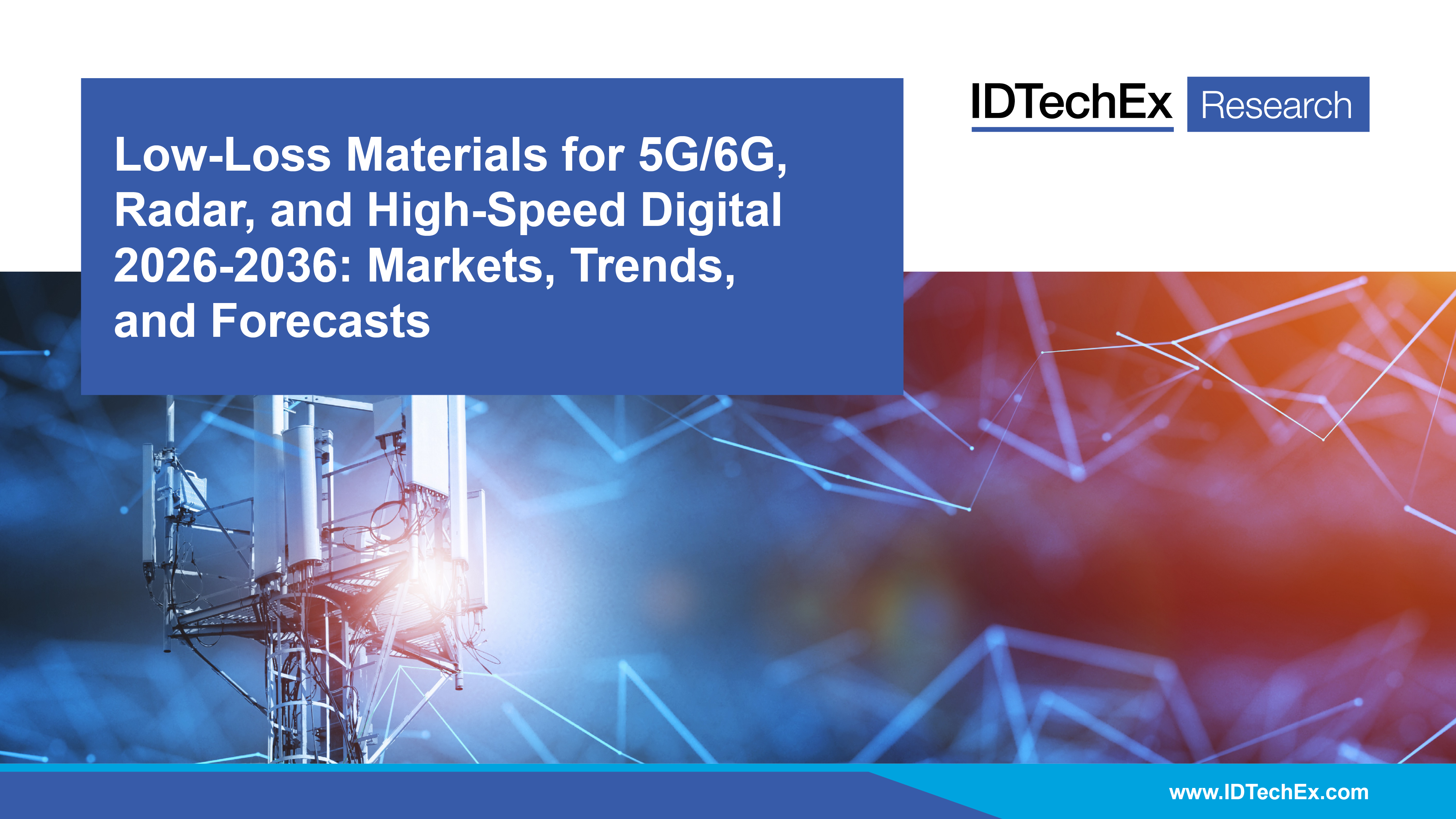 Low-Loss Materials for 5G/6G, Radar, and High-Speed Digital 2026-2036 ...